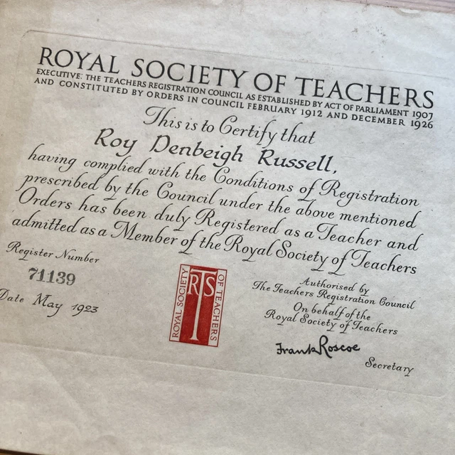 1923 ROYAL SOCIETY Of Teachers Certificate to Roy Denbeigh Russell £2. ...