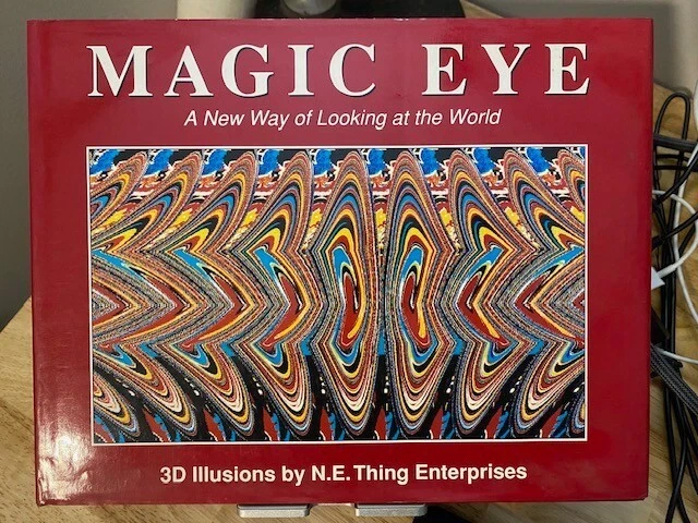 MAGIC EYE 3D ILLUSIONS A New Way of Looking at the World N.E. Thing ...