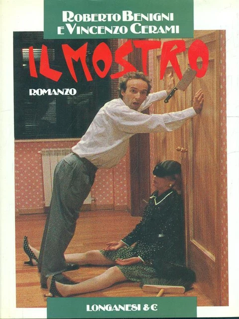 IL MOSTRO BENIGNI ROBERTO LONGANESI & C 1994 LA GAJA SCIENZA EUR 10,50 ...
