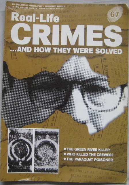 REAL-LIFE CRIMES MAGAZINE numéro 67 - Le tueur de la rivière verte Gary ...