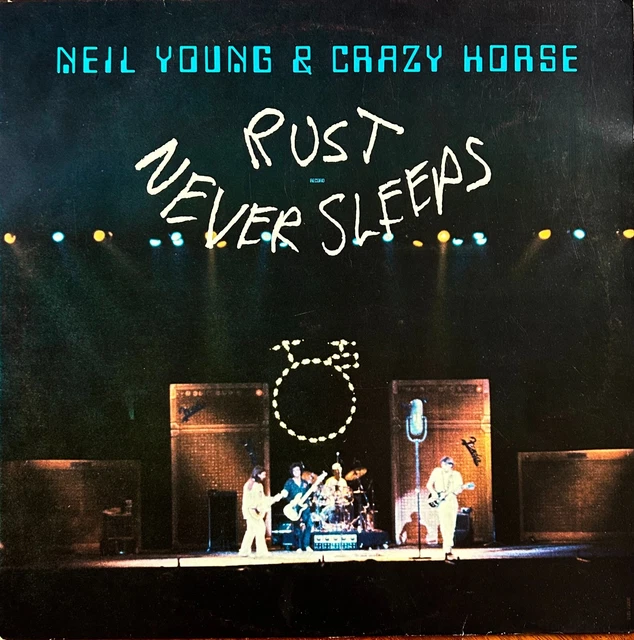 NEIL YOUNG & Crazy Horse- Rust Never Sleeps - Lp Italy 1979 W 54105 ...