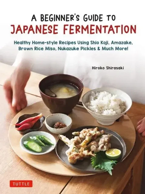 A BEGINNER'S GUIDE to Japanese Fermentation | Hiroko Shirasaki | Buch ...