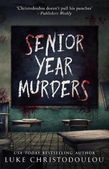 SENIOR YEAR MURDERS: A suspenseful YA murder mystery by Luke ...