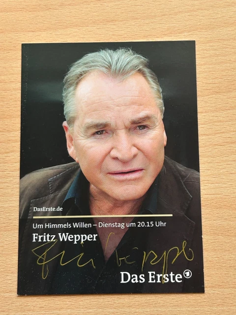 FRITZ WEPPER - Um Himmels Willen - Autogrammkarte original signiert - #S6683 EUR 22,50 - PicClick DE