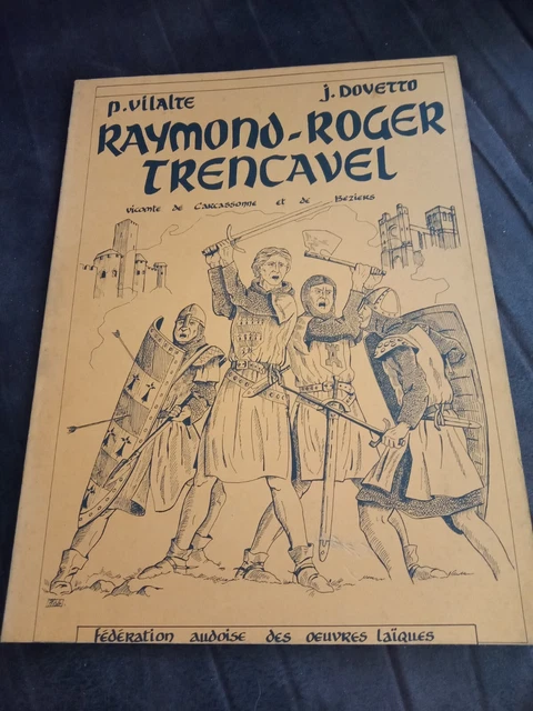 ANCIEN LIVRE &RAYMOND-ROGER Trencavel" par P. Vilalte et J. Dovetto EUR ...