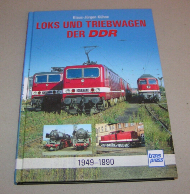 LOKS UND TRIEBWAGEN der DDR 1949 bis 1990 | transpress | Klaus-Jürgen Kühne EUR 19,95 - PicClick DE