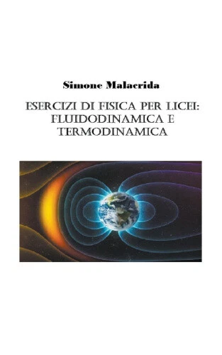 ESERCIZI DI FISICA per licei: fluidodinamica e termodinamica [Italian] EUR 13,59 - PicClick FR