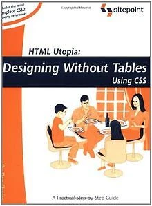 HTML UTOPIA: DESIGNING Without Tables Using CSS ... | Book | condition ...