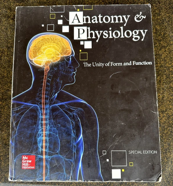 ANATOMY AND PHYSIOLOGY : The Unity of Form and Function by Kenneth ...