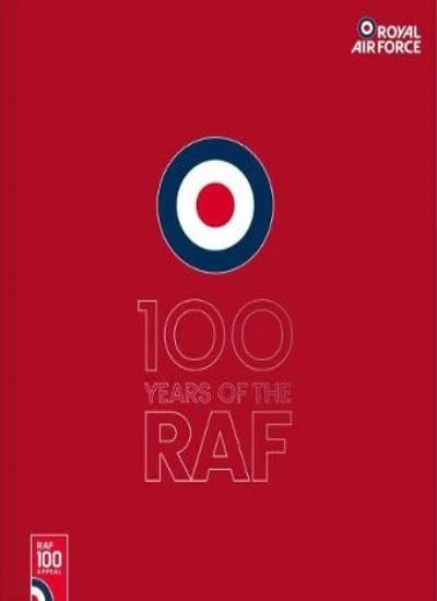 100 YEARS OF The RAF: Official Guide..., Royal Airforce £29.99 ...