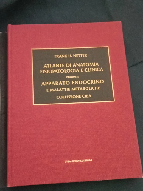 ATLANTE DI ANATOMIA Fisiopatologia E Clinica Frank H.netter 1983 EUR 80 ...