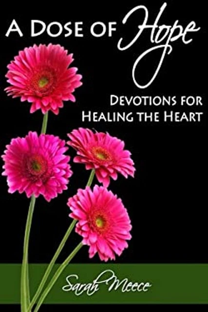 UNE DOSE D'ESPOIR : Dévotions Pour Guérir Le Cœur Broché Sarah EUR 4,54 ...