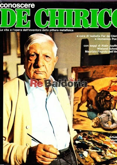 CONOSCERE DE CHIRICO Mondadori Far de Chirico Isabella, Porzio Domenico ...