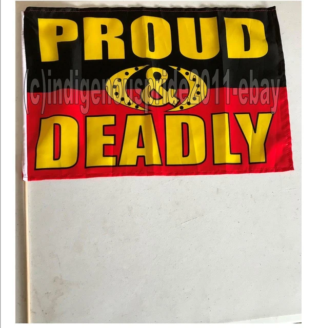 ABORIGINAL FLAG/PROUD & Deadly Handwaver Flag-Small size 45CM x 30CM ...