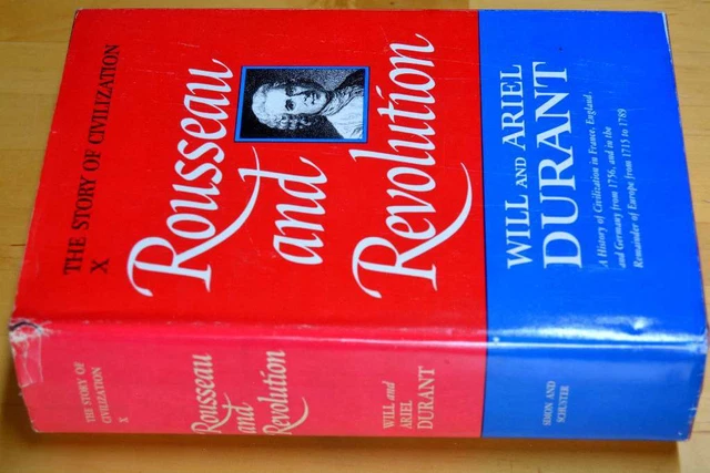 ROUSSEAU AND REVOLUTION: 10 (The Story of Civilization : 10), Durant ...