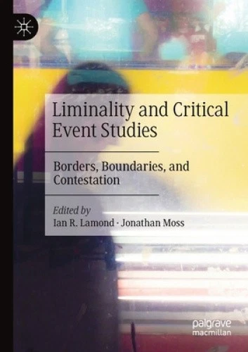 LIMINALITY AND CRITICAL Event Studies: Borders, Boundaries, and ...