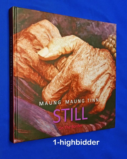 2019 MAUNG MAUNG Maung Tinn STILL on the Border artiste birman aquarelles et acryliques EUR 39 ...