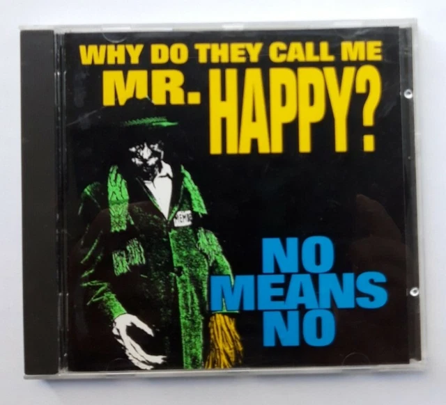 NOMEANSNO WHY DO They Call Me Mr. Happy? CD | NM NM | 1993 Alternative ...