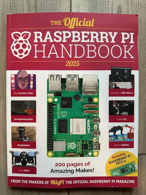 2025 OFFICIAL RASPBERRY PI HANDBOOK 200 Pages Of Video Game Projects PI ...