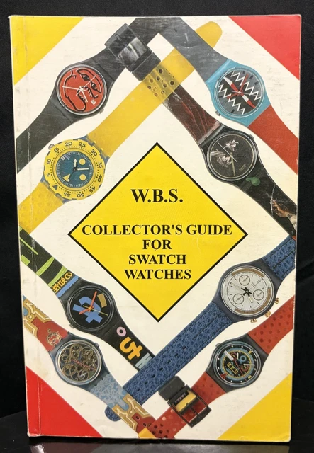 RARE W. B. S. Collector's Guide for Swatch Watches - Catalog Paperback ...
