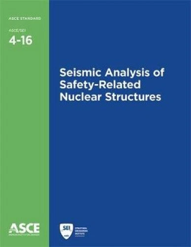 SEISMIC ANALYSIS OF Safety-Related Nuclear Structures (4-16) (Standards ...