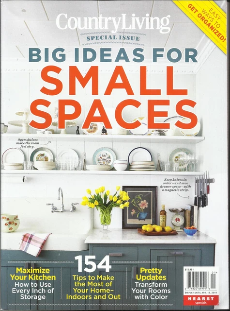 COUNTRY LIVING MAGAZINE, Big Ideas For Small Spaces Special Issue, 2019 ...