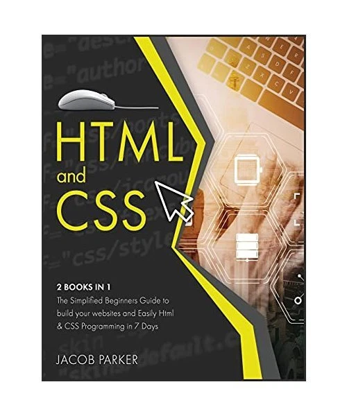Html And Css The Simplified Beginners Guide To Build Your Websites And Easily H Eur 6194