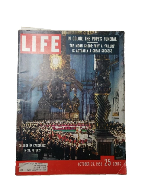 LIFE MAGAZINE OCTOBER 27, 1958 Pope's Funeral Moon Shot A Success £39. ...