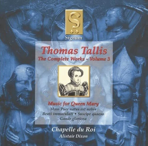 SIGCD003 THOMAS TALLIS Tallis: Complete Works, Vol 3 - Music For Queen ...