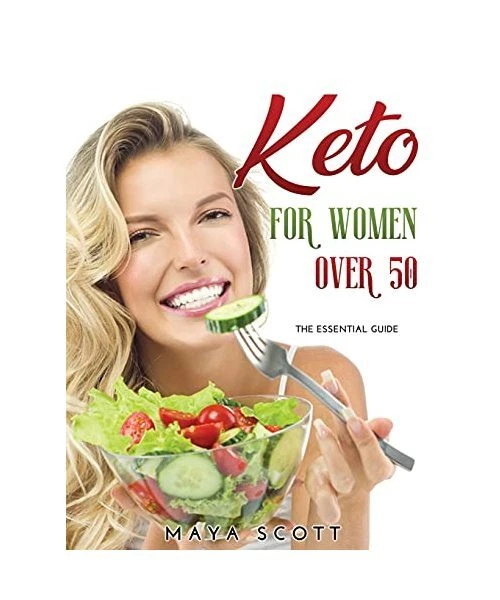 KETO FOR WOMEN OVER 50: THE ESSENTIAL GUIDE, Maya Scott EUR 48,88 ...