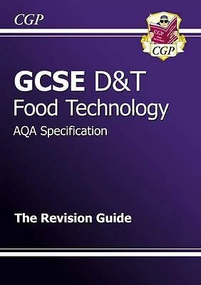 GCSE DESIGN & Technology Food Technology AQA Revision Guide (A*-G ...