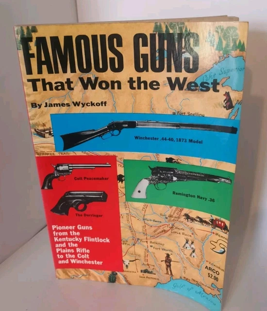 FAMOUS GUNS THAT Won the West by James Wyckoff 1975 £14.99 - PicClick UK