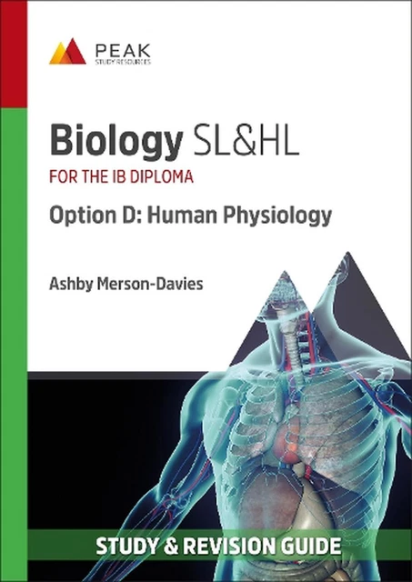 BIOLOGY SL&HL OPTION D: Human Physiology: Study & Revision Guide for the IB Dipl EUR 31,38 ...