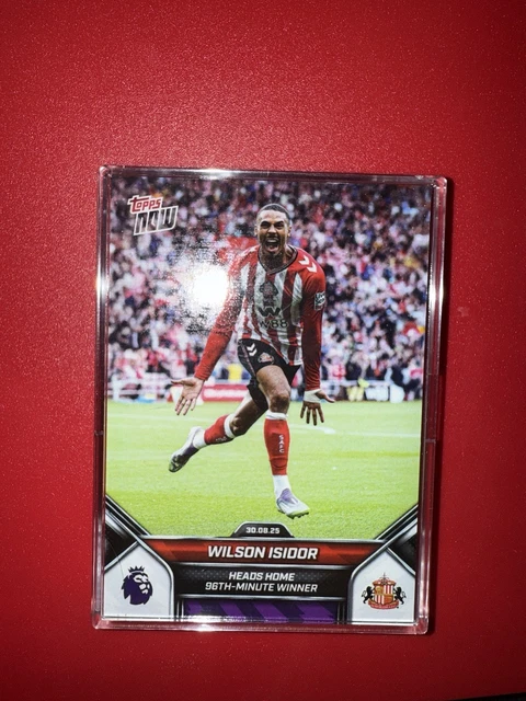 WILSON ISIDOR - 2025-26 Premier League Topps NOW® - Card 13 *IN HAND* £ ...