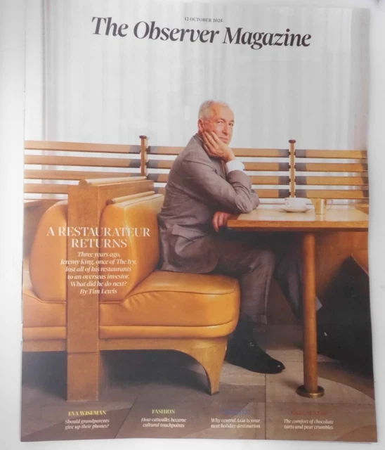 THE OBSERVER MAGAZINE supplement Sunday 12th October 2025 Jeremy King ...