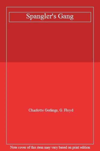 SPANGLER'S GANG, CHARLOTTE Gerlings, G. Floyd EUR 34,23 - PicClick FR