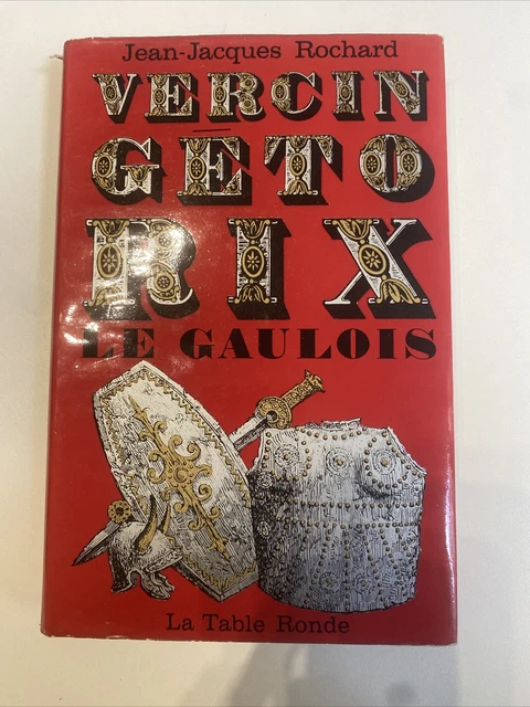 VERCINGÉTORIX LE GAULOIS - Jean Jacques Rochard - histoire - France EUR 10,00 - PicClick FR