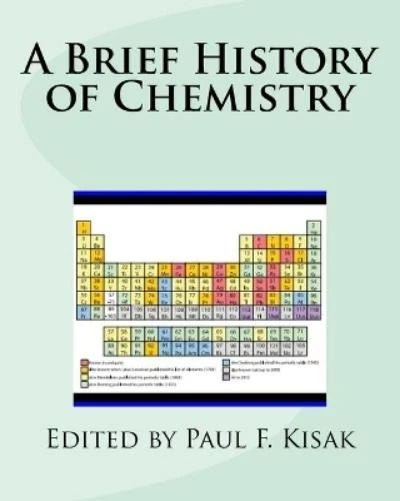PAUL F KISAK A Brief History of Chemistry (Poche) EUR 33,28 - PicClick FR