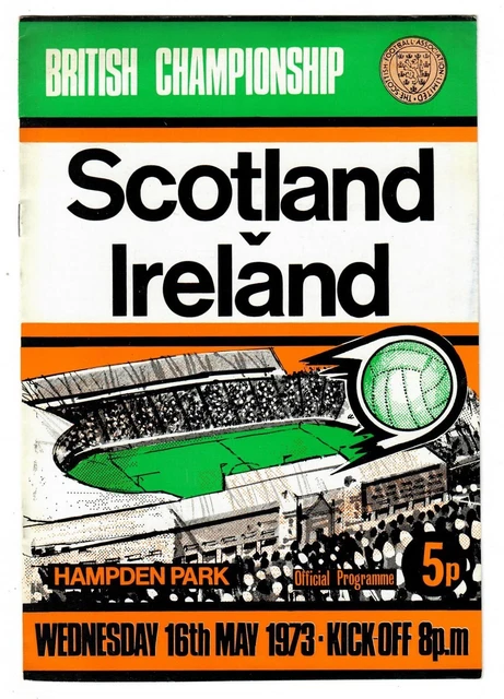 SCOTLAND V IRELAND - British Home International - 16/05/73 - Football ...