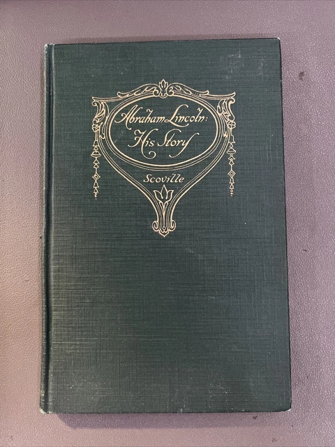 1918 ABRAHAM LINCOLN His Story Book By Scoville C9 £45.36 - PicClick UK