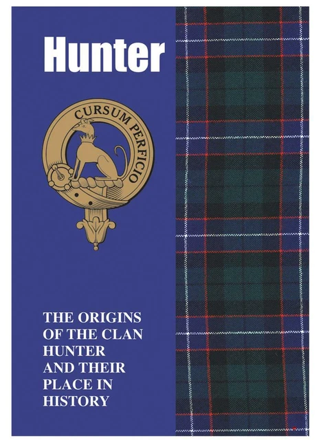 HUNTER ANCESTRY SCOTTISH Origins of the Clan History Booklet Scottish ...