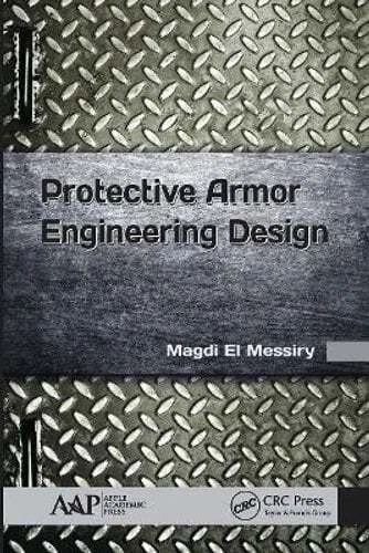 PROTECTIVE ARMOR ENGINEERING Design by Magdi El Messiry 9781774634646 £82.99 - PicClick UK
