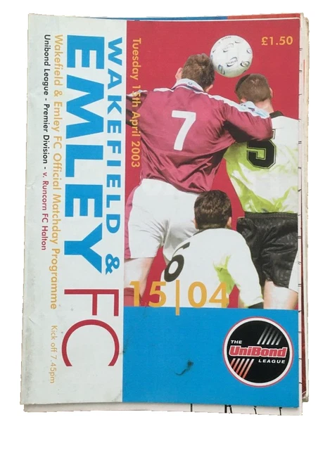 WAKEFIELD & EMLEY V Runcorn Fc Halton - Unibond League - 15/4/2003 £1. ...