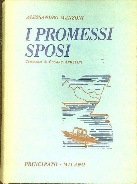 I PROMESSI SPOSI Manzoni Alessandro Principato 1971 \ Rilegato EUR 11 ...