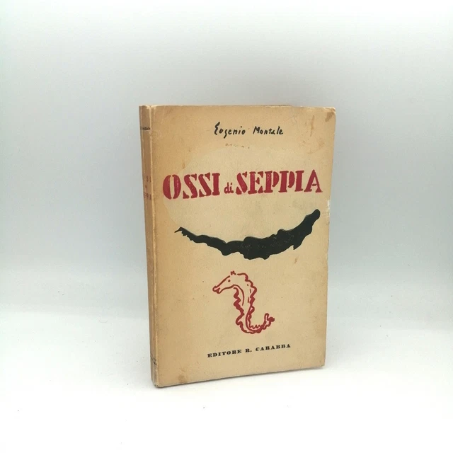 &OSSI DI SEPPIA& Eugenio Montale, Carabba 1941 - DA RESTAURARE EUR 300 ...