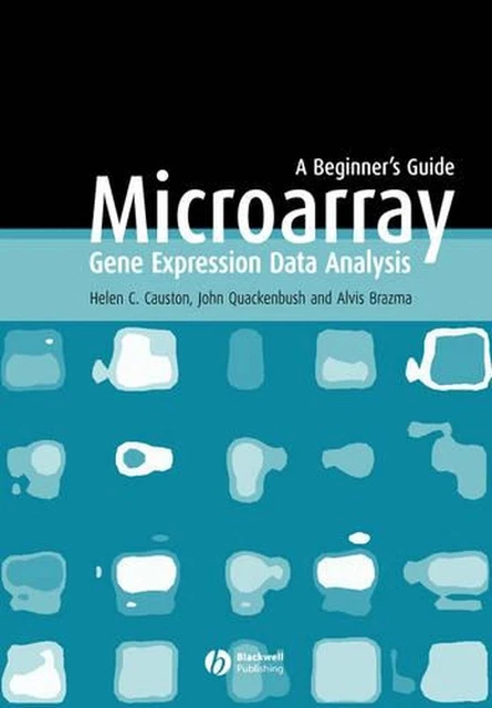 Microarray Gene Expression Data Analysis A Beginner S Guide By Alvis Brazma En Eur 110 01