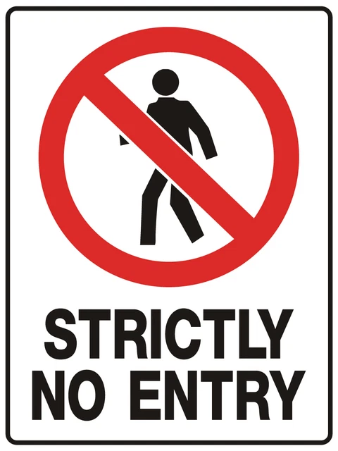 SIGN &STRICTLY NO ENTRY 5mm corflute 300MM X 225MM" $8.90 - PicClick AU