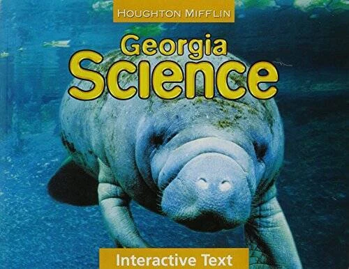 HOUGHTON MIFFLIN SCIENCE Georgia: Interactive Worktext Consumable Level ...