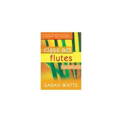 SARAH WATTS: CLASS Act Flutes - Teacher..., Sarah Watts EUR 12,12 ...