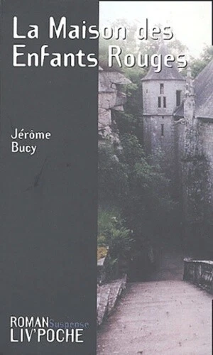 LA MAISON DES enfants rouges, Jerome Bucy EUR 4,15 - PicClick FR
